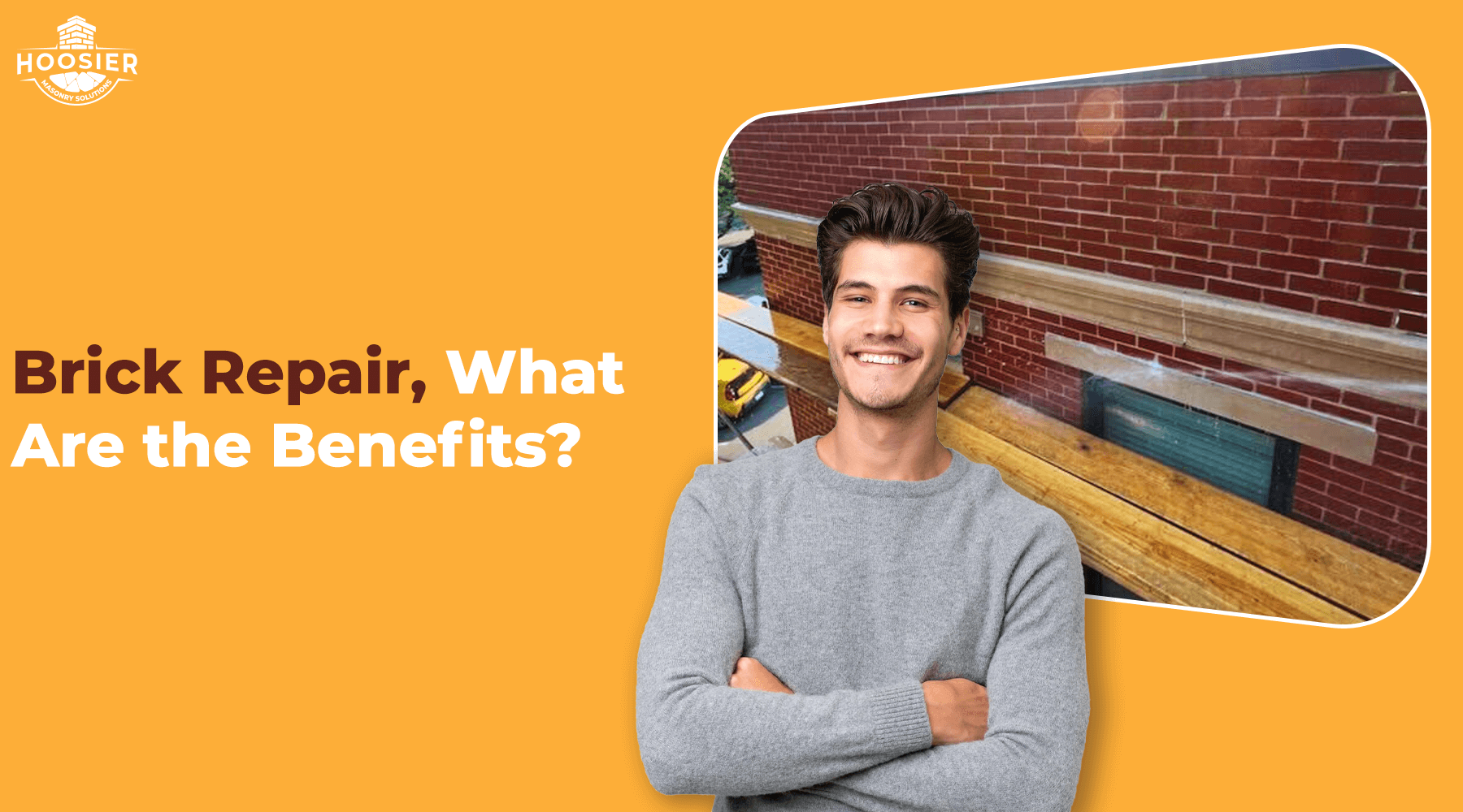 Brick Repair, What Are the Benefits? - Hoosier Masonry Solutions